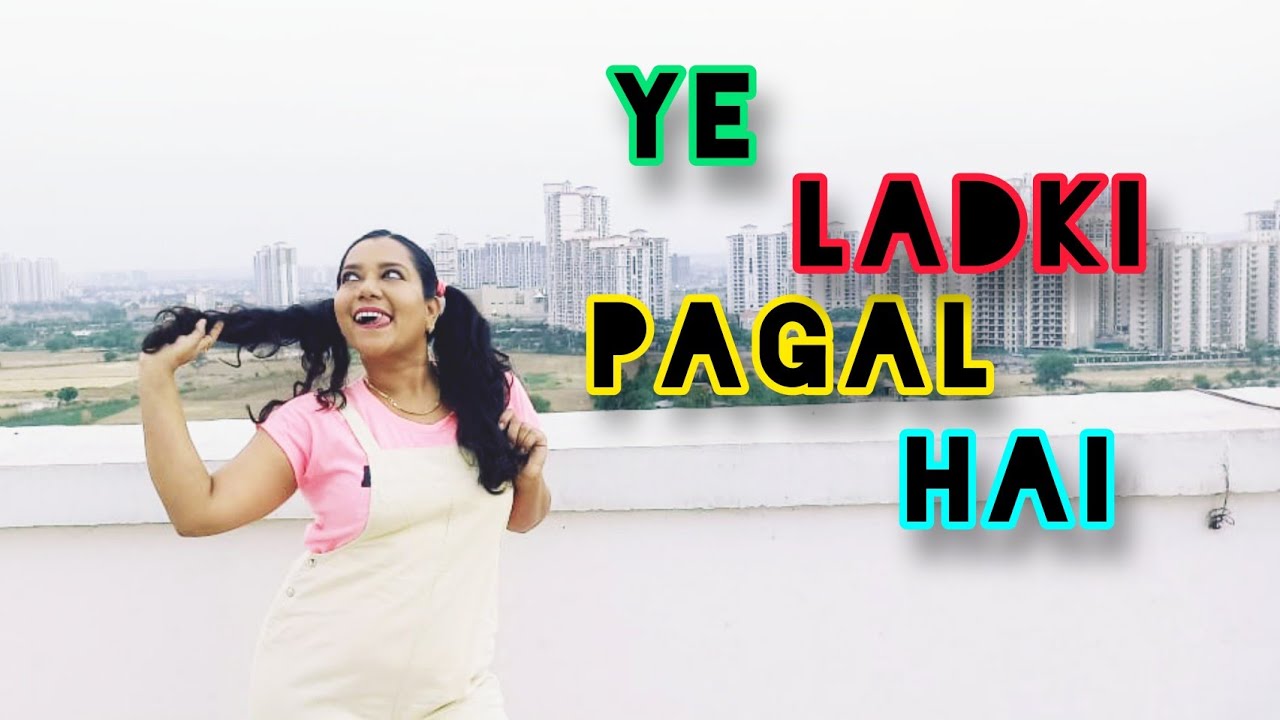 Pagal ft Badshah | ye ladki pagal hai |dance cover by Vandana Singh ...
