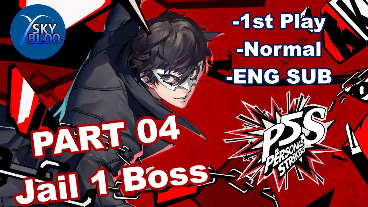 Persona 5 Strikers (PC) | Part 04: Jail 1 Boss | 1st Play | ENG SUB ...