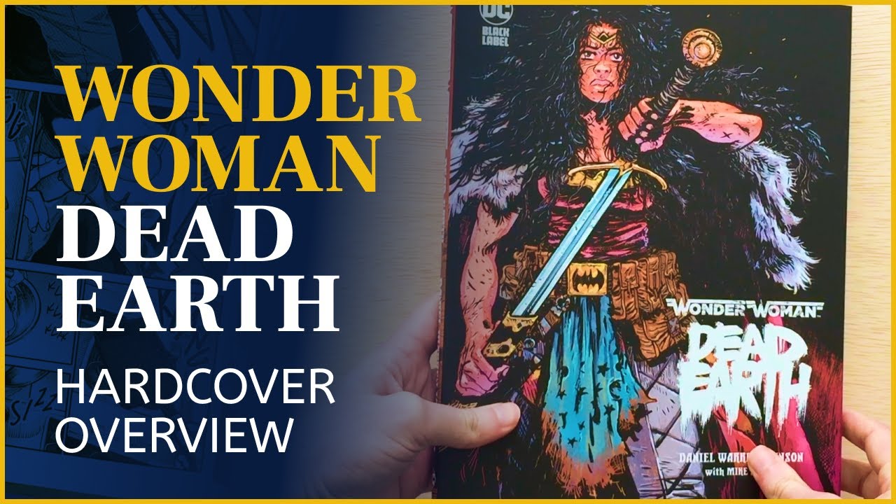 Wonder Woman Dead Earth Hardcover Overview - YouTube
