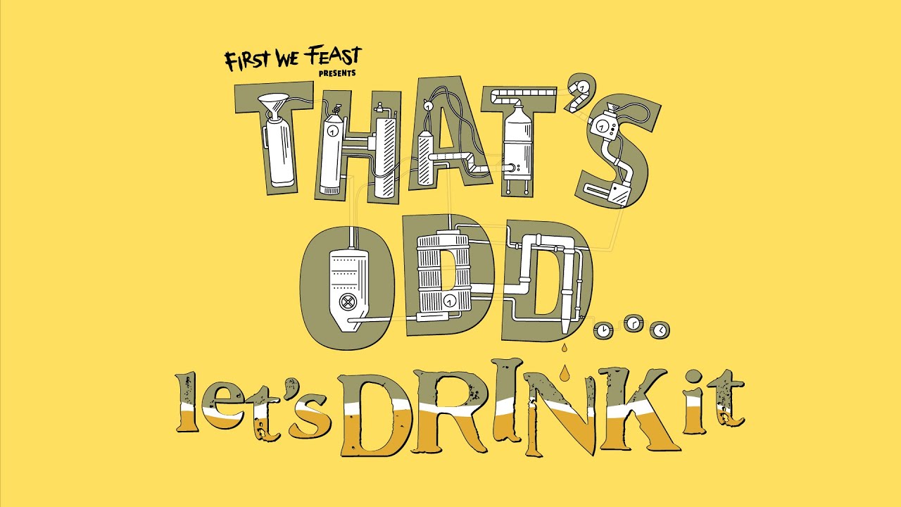 First We Feast Presents: That's Odd, Let's Drink It! (Trailer) - YouTube