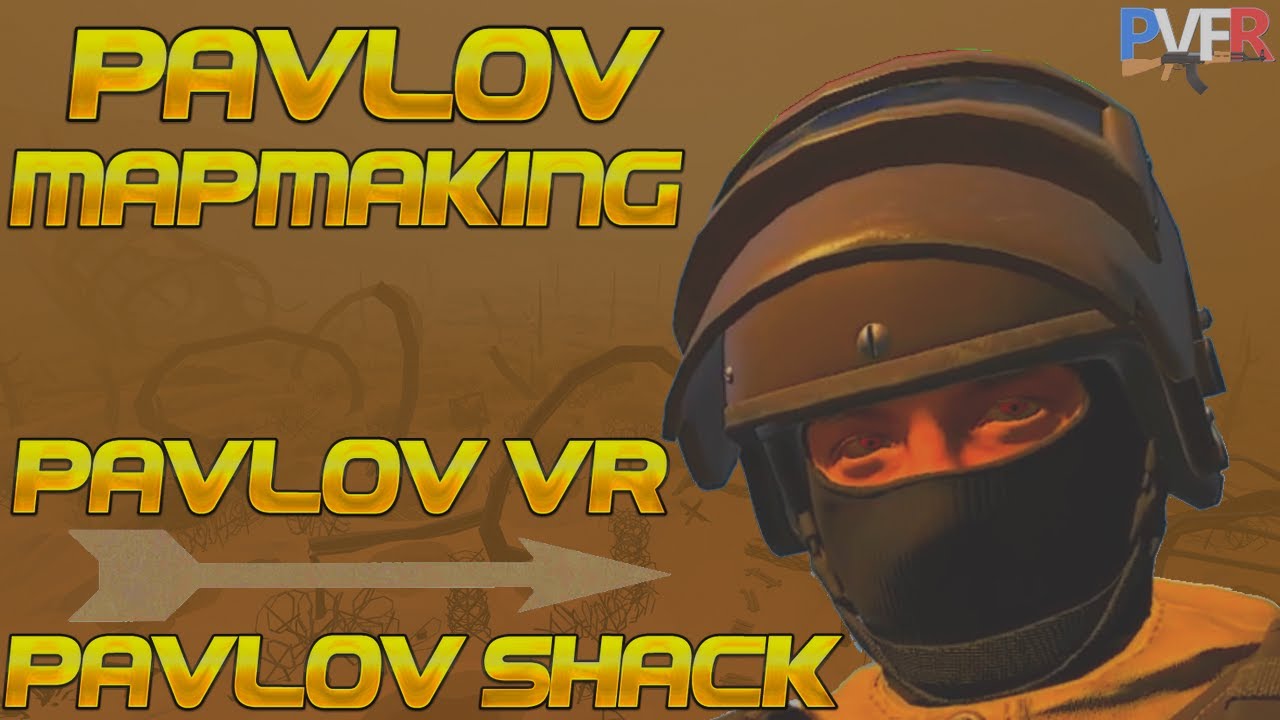 Pavlov MapMaking - Episode 5 - Pavlov VR (4.21) vers Pavlov Shack ...
