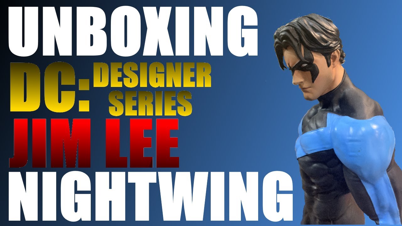 UNBOXING DC Designer Series JIM LEE NIGHTWING!! - YouTube