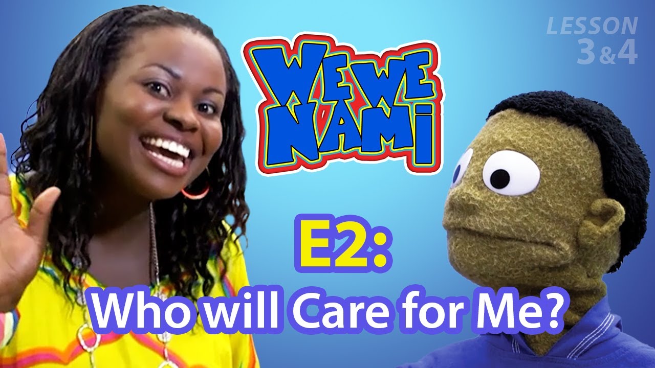 WEWE NAMI 🦋 E2: Who will Care for Me? | Nani Atanijali? (L3-4) - YouTube