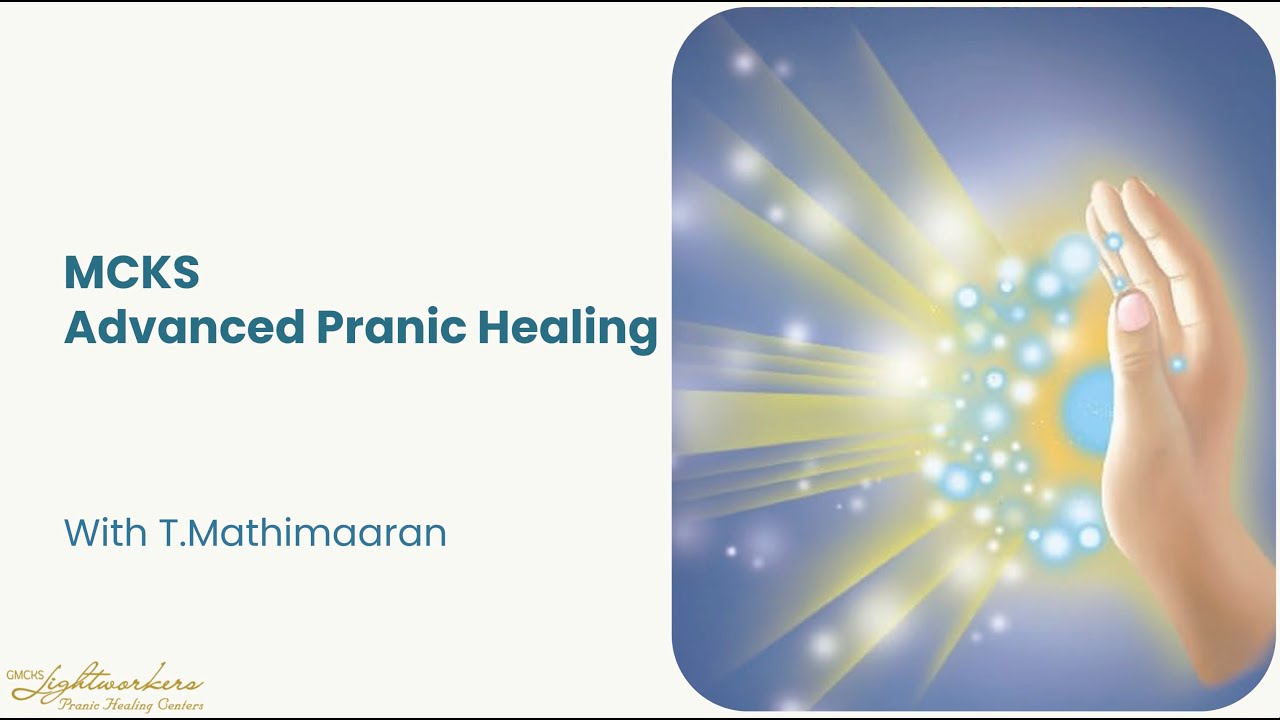 MCKS Advanced Pranic Healing Tamil - YouTube
