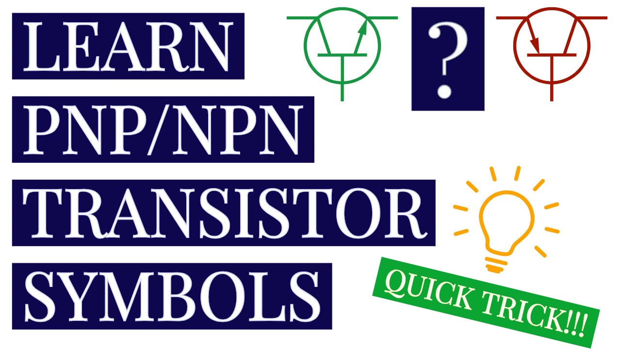 Learn PNP/NPN Transistor Symbols - Quick Trick - YouTube
