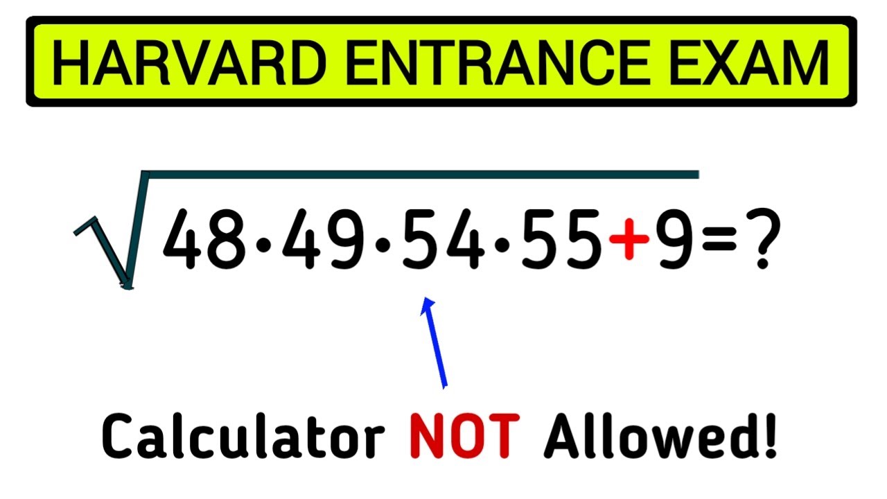(NO CALCULATOR) Harvard University - A Nice Square Root Problem √(48×49 ...