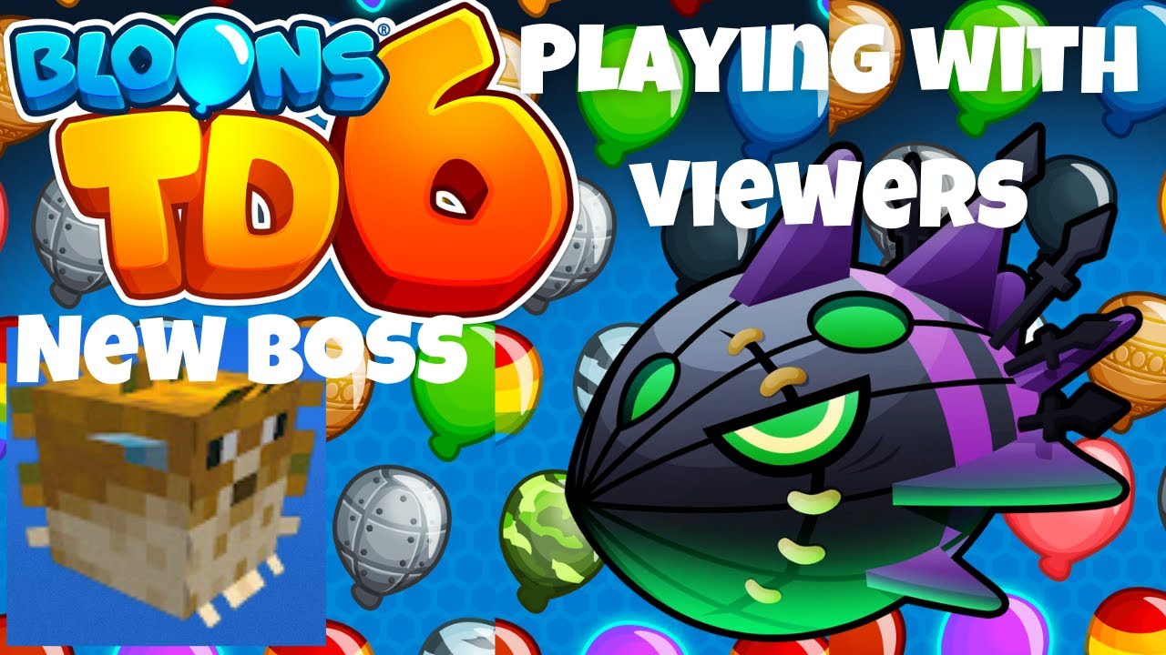 Playing BTD6 With Viewer | Helping on New Boss - YouTube