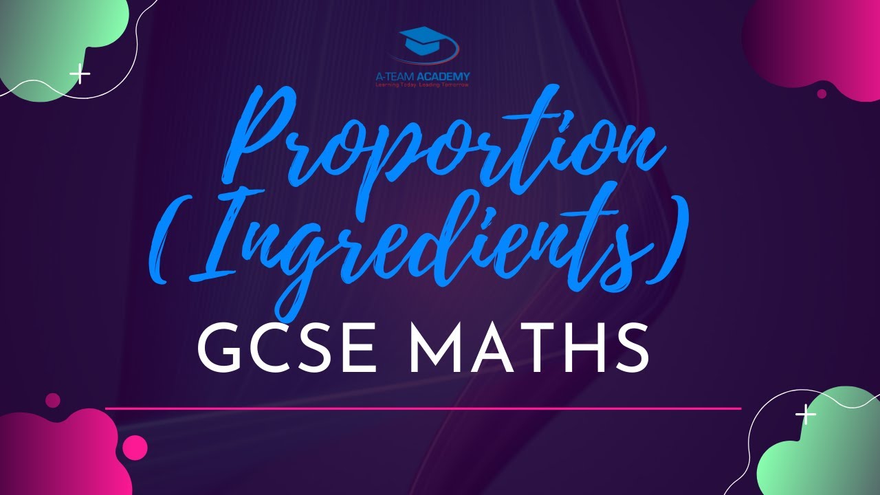 PROPORTION | INGREDIENTS | GCSE MATHS - YouTube