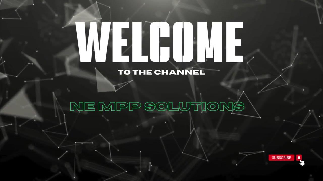 Welcome Greetings NE MPP Solutions - YouTube