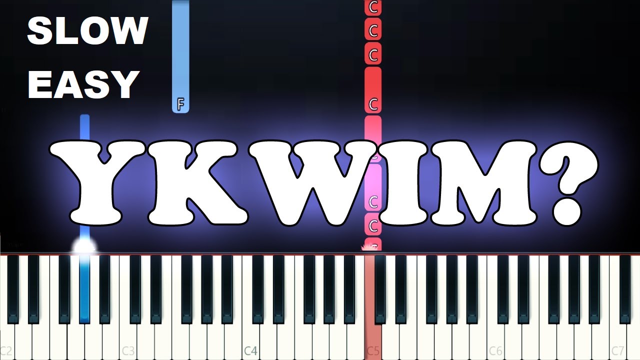 Yot Club - YKWIM (SLOW EASY PIANO TUTORIAL) - YouTube