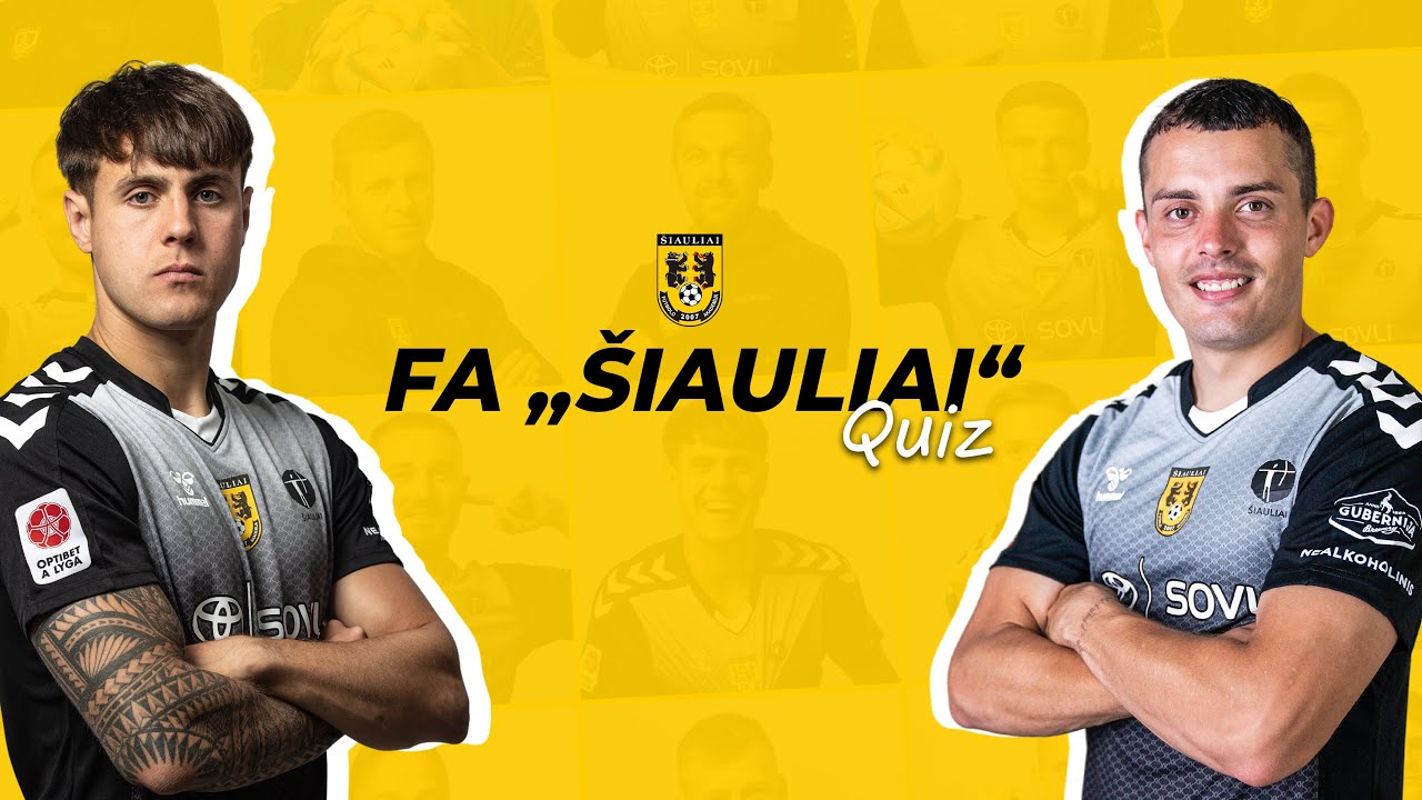 FA „Šiauliai“ Quiz | Rokas Lekiatas x Rolandas Baravykas - YouTube