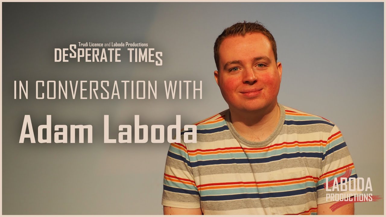 In Conversation With: Adam Laboda | #DesperateTimesPlay | Laboda ...