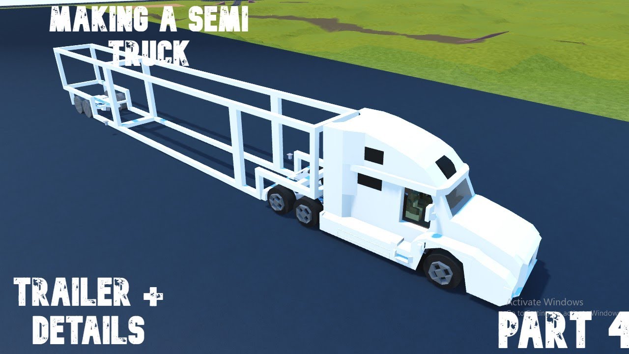 Making a semi truck in plane crazy | Part 4 | Trailer and design - YouTube