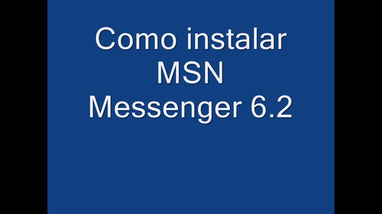 Como instalar el MSN Messenger 6.2 - YouTube
