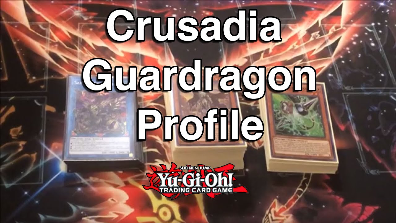 Yishan's Crusadia Guardragon Deck Profile | September 2020 | YUGIOH ...