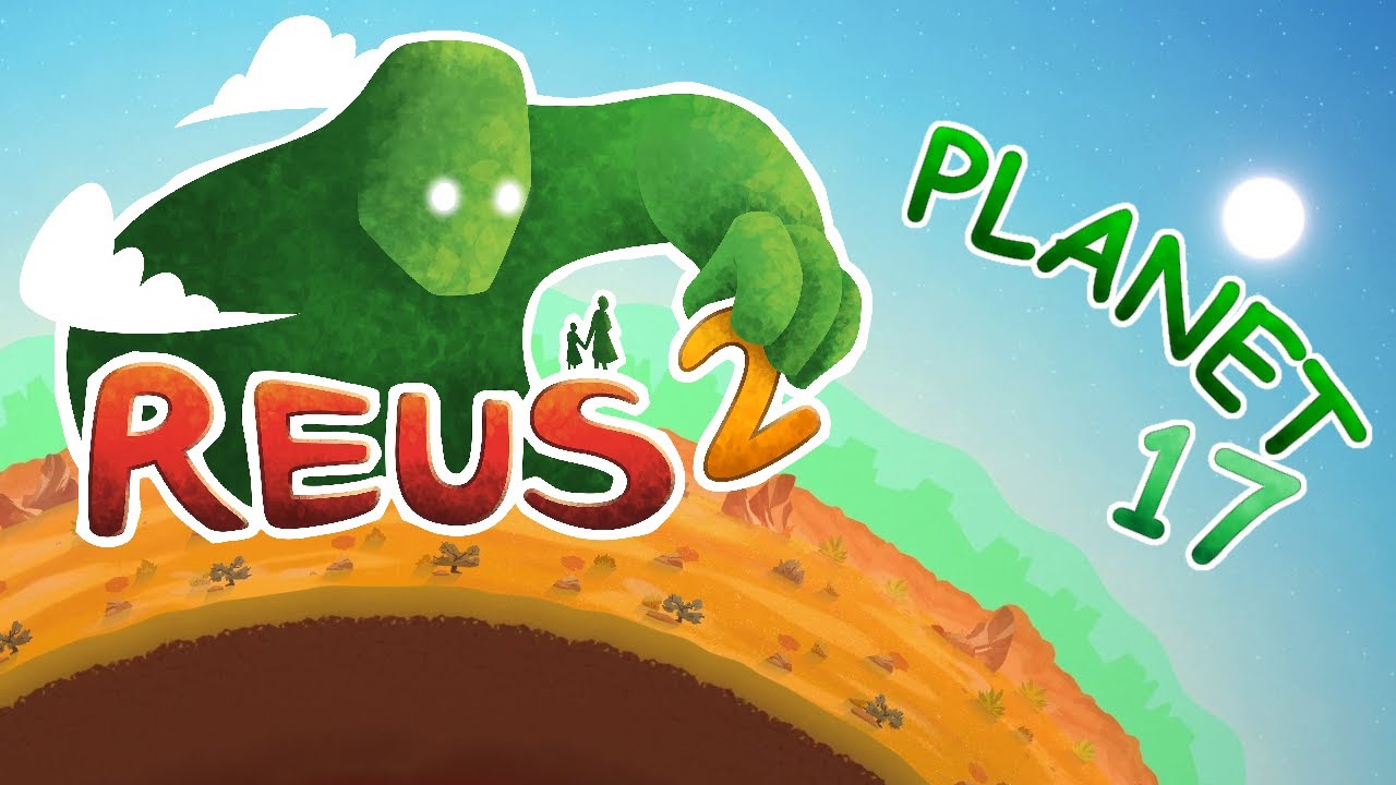 Impromptu Trip To The Moon -- Reus 2 [Planet 17] - YouTube