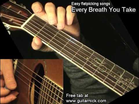 EVERY BREATH YOU TAKE: Flatpicking Guitar Lesson + TAB by GuitarNick - YouTube