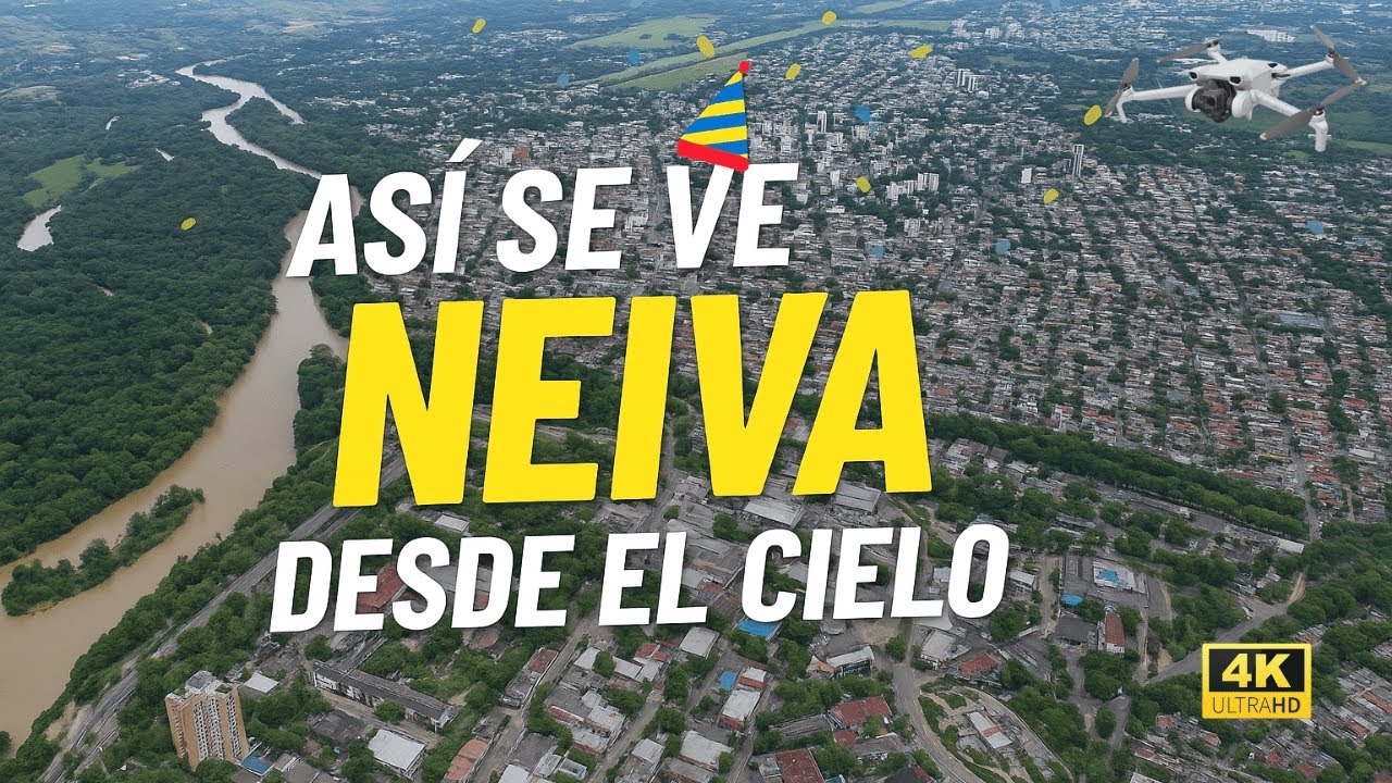 Conoce Neiva desde el aire, un homenaje a la capital del Huila en su ...