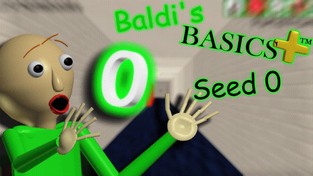Baldi's Basics Plus - Seed 0 - YouTube