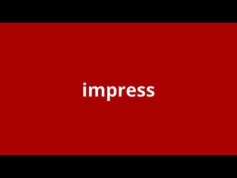 what is the meaning of impress. - YouTube