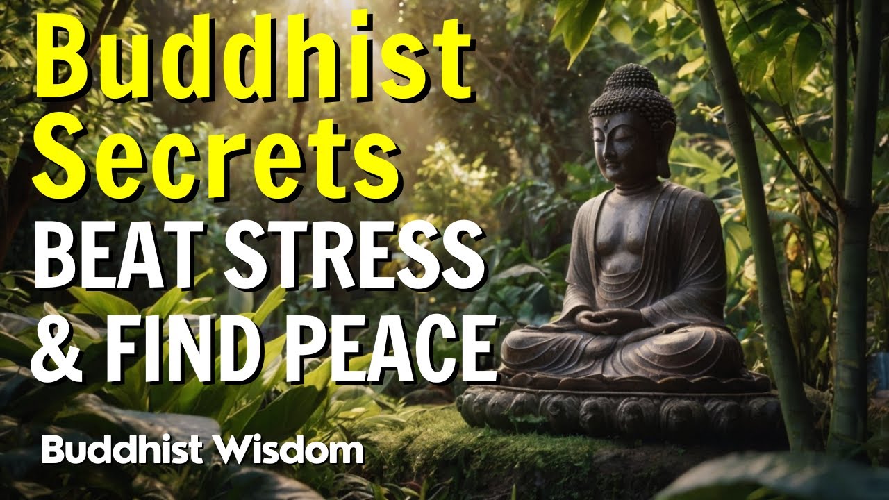 Buddhist Secrets to Overcome Stress and Find Inner Peace | Buddhist ...