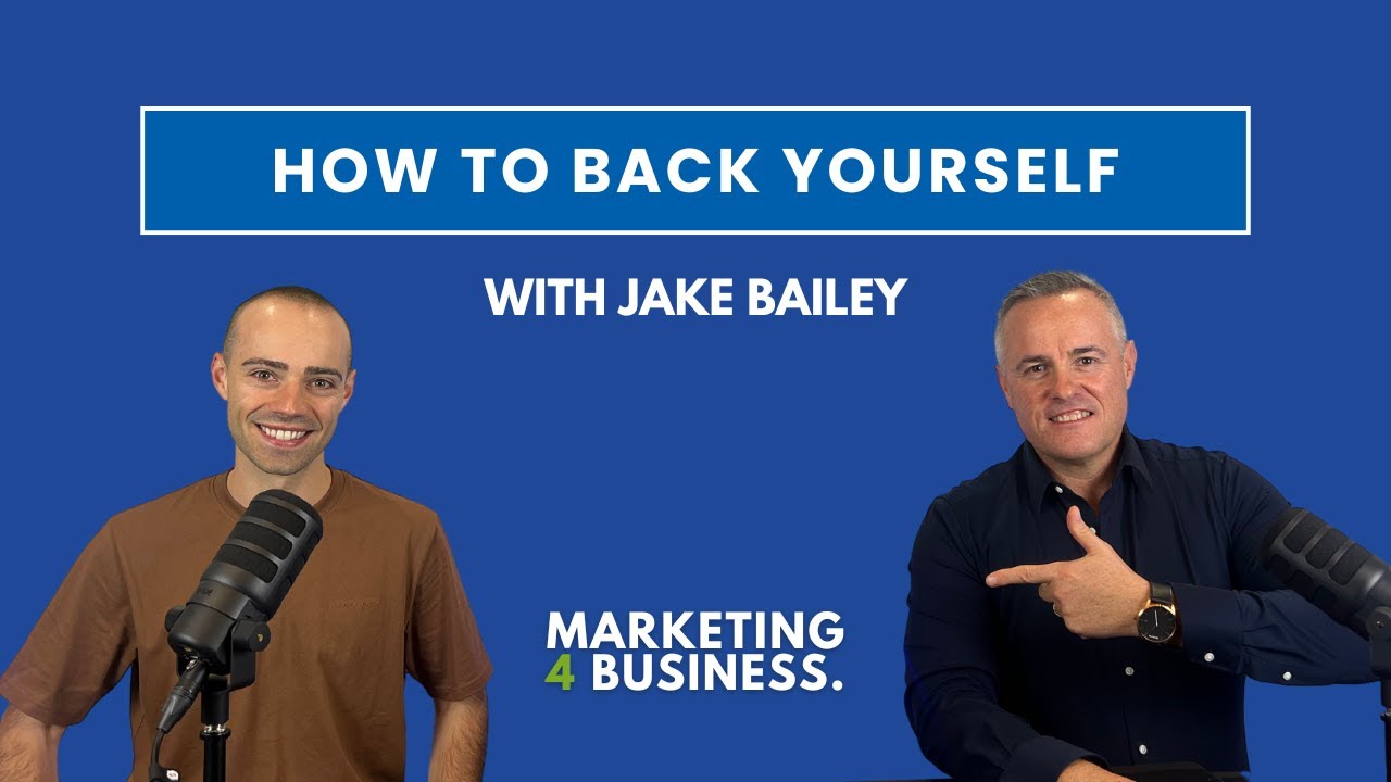 How To Back Yourself with Jake Bailey | M4B Podcast - YouTube