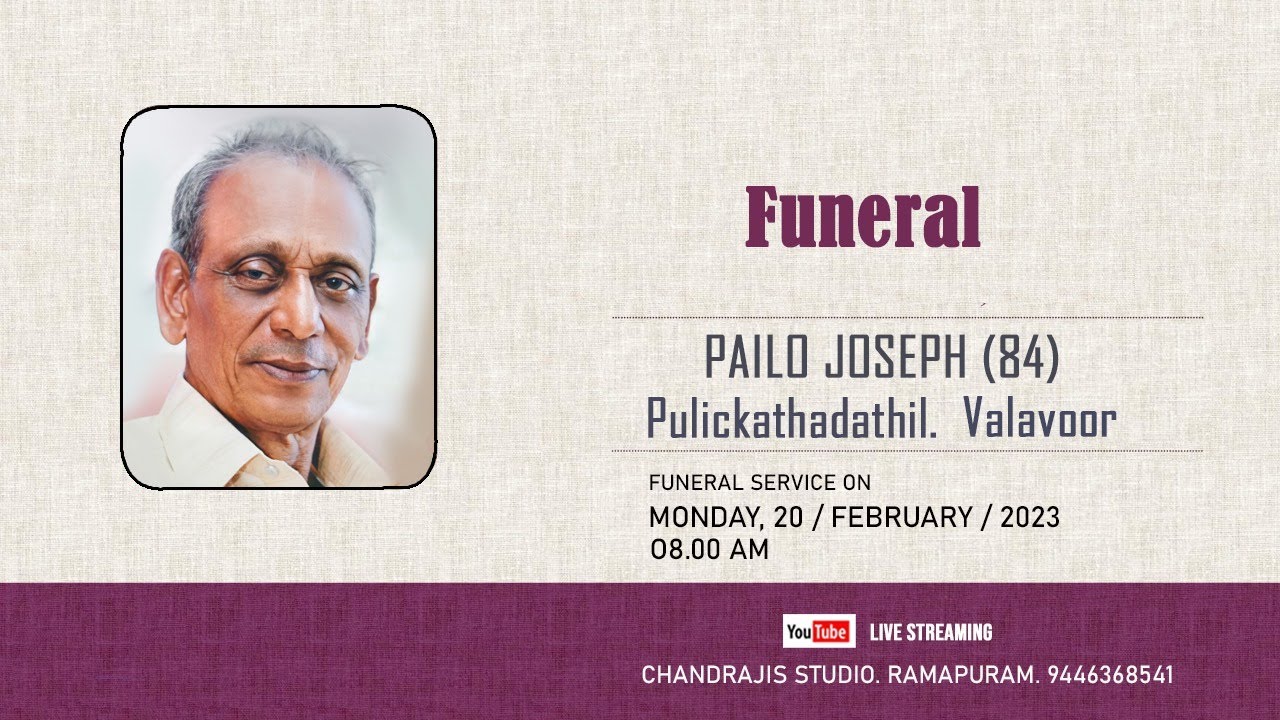 Funeral Live Streaming Of PAILO JOSEPH (84) 20 / 02 / 2023 7.30 AM ...