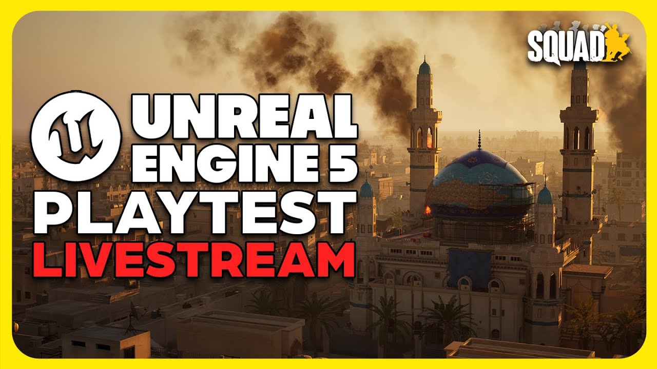 SQUAD UNREAL ENGINE 5 PLAYTEST! - YouTube