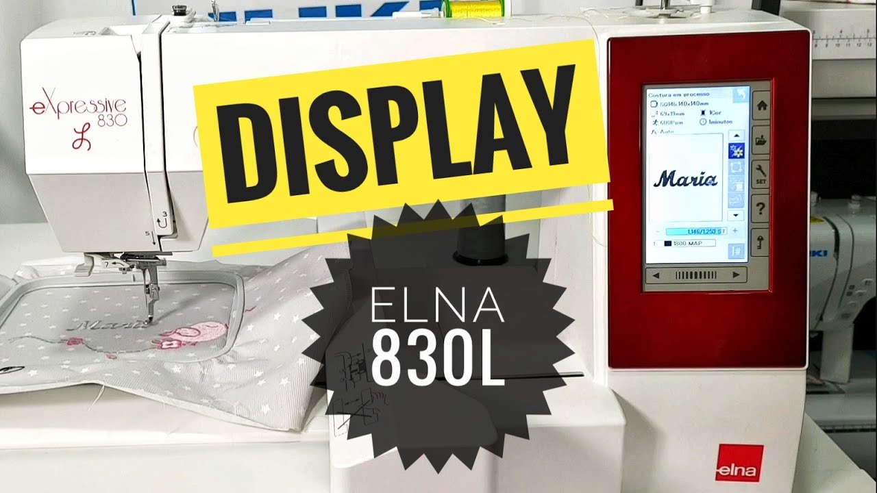 2 - Display da ELNA eXpressive 830L - YouTube