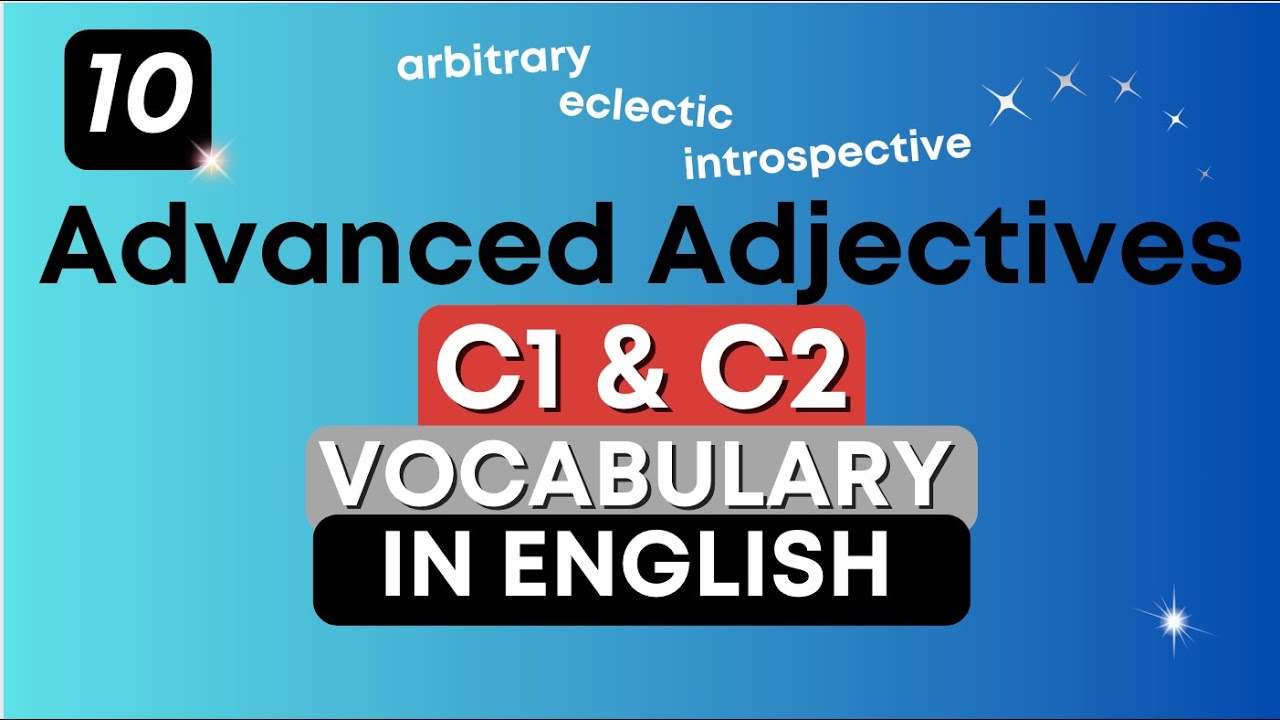 10 Advanced Adjectives In English | Vocabulary #1 - YouTube
