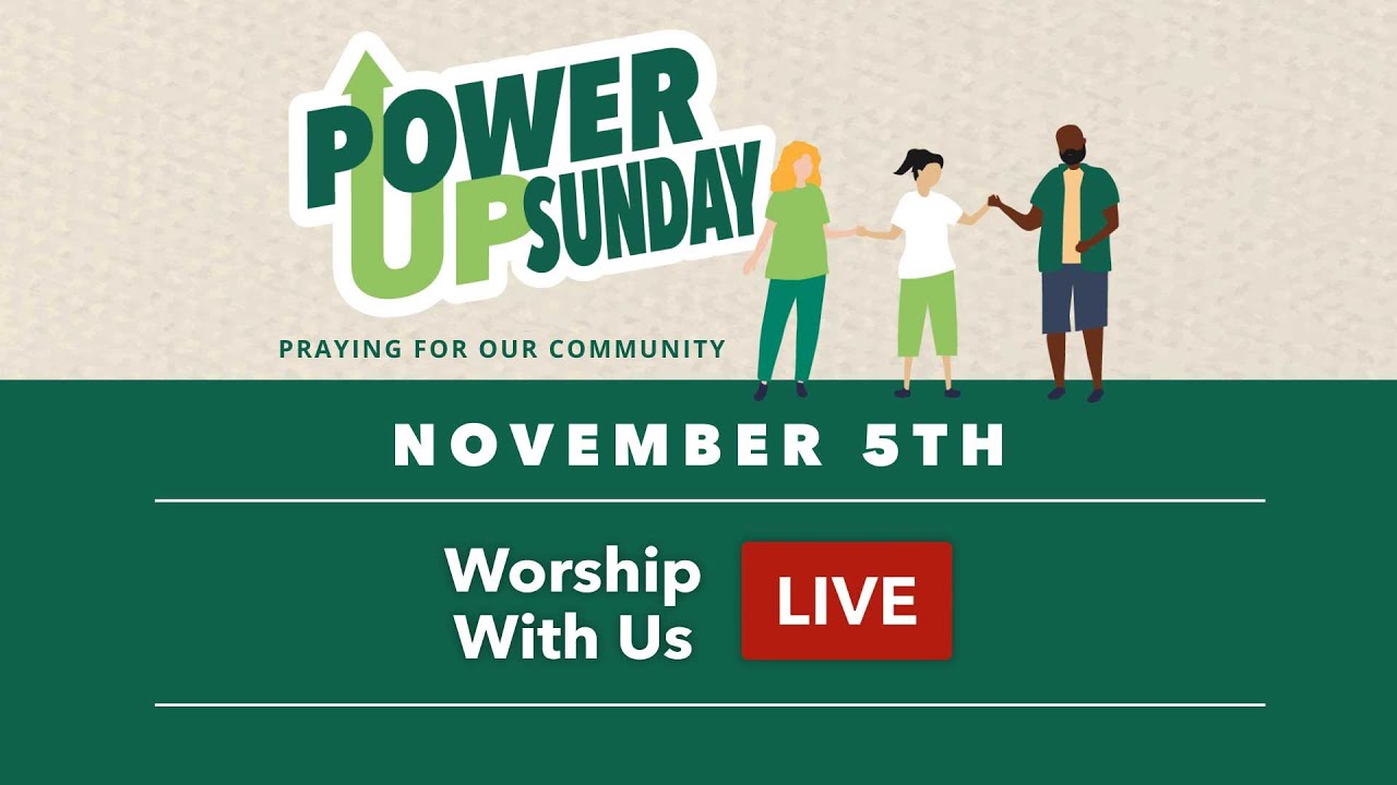 Power Up Sunday | Praying for Our Community | Kelvin Teamer | November ...