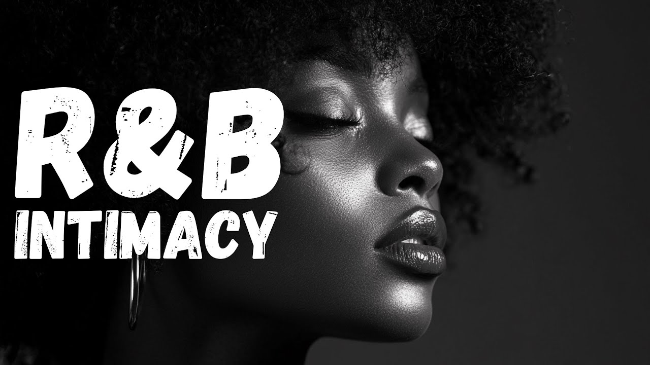 R&B Love 🎤 Soft RnB Passion Playlist | for Chill / Love / Work / Vibe ...