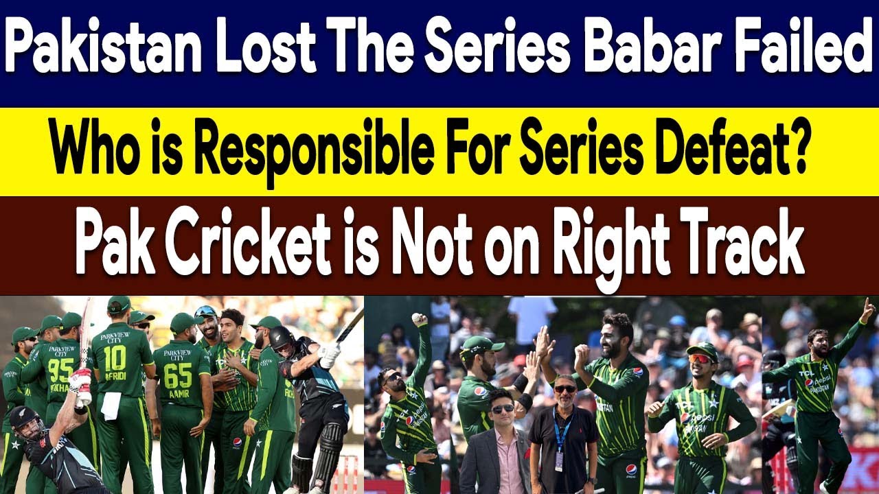 Pak lost Series | Who is Responsible For Defeat |Babar Iftikhar Failed ...