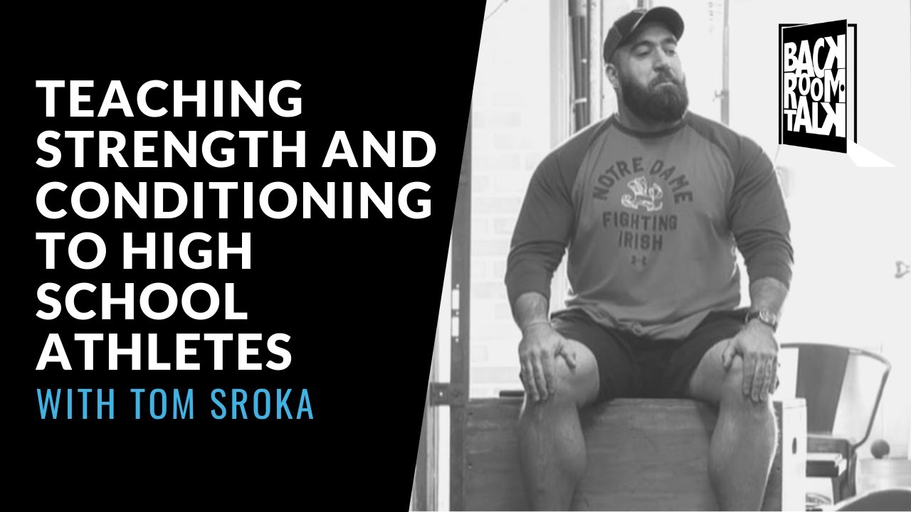 Teaching Strength and Conditioning to High School Athletes with Tom ...