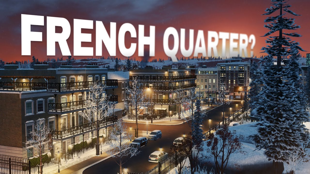 FROZEN French Quarter | Cities Skylines - Cold Harbour Ep. 10 - YouTube