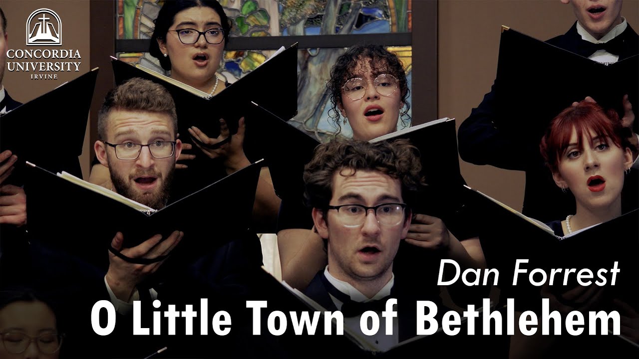 Concordia Choir: O Little Town of Bethlehem | Dan Forrest - YouTube