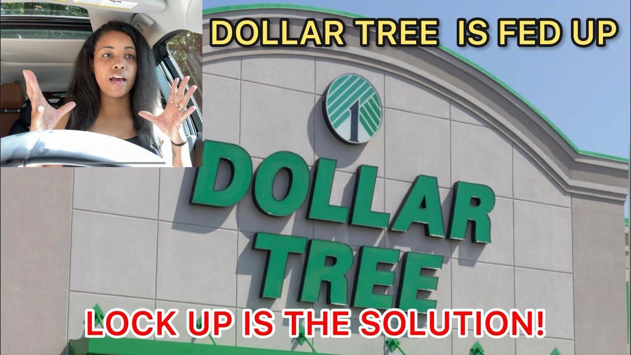 Dollar Tree IS FED UP! THEFT LEADS TO LOCK UP #dollartree # ...