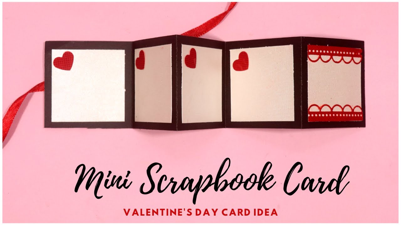 Mini Scrapbook Card for Valentine's Day | DIY Gifts for Valentine's Day ...