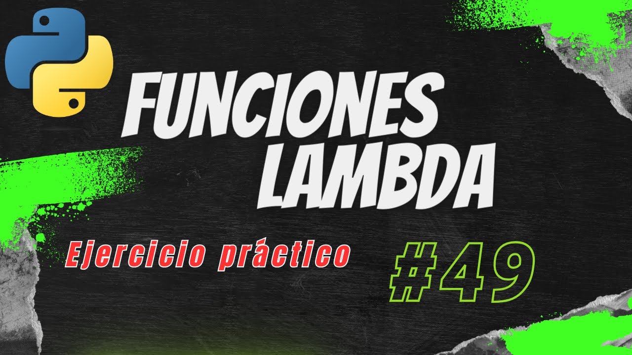 Python Desde Cero 49 Funciones Lambda Práctica Youtube