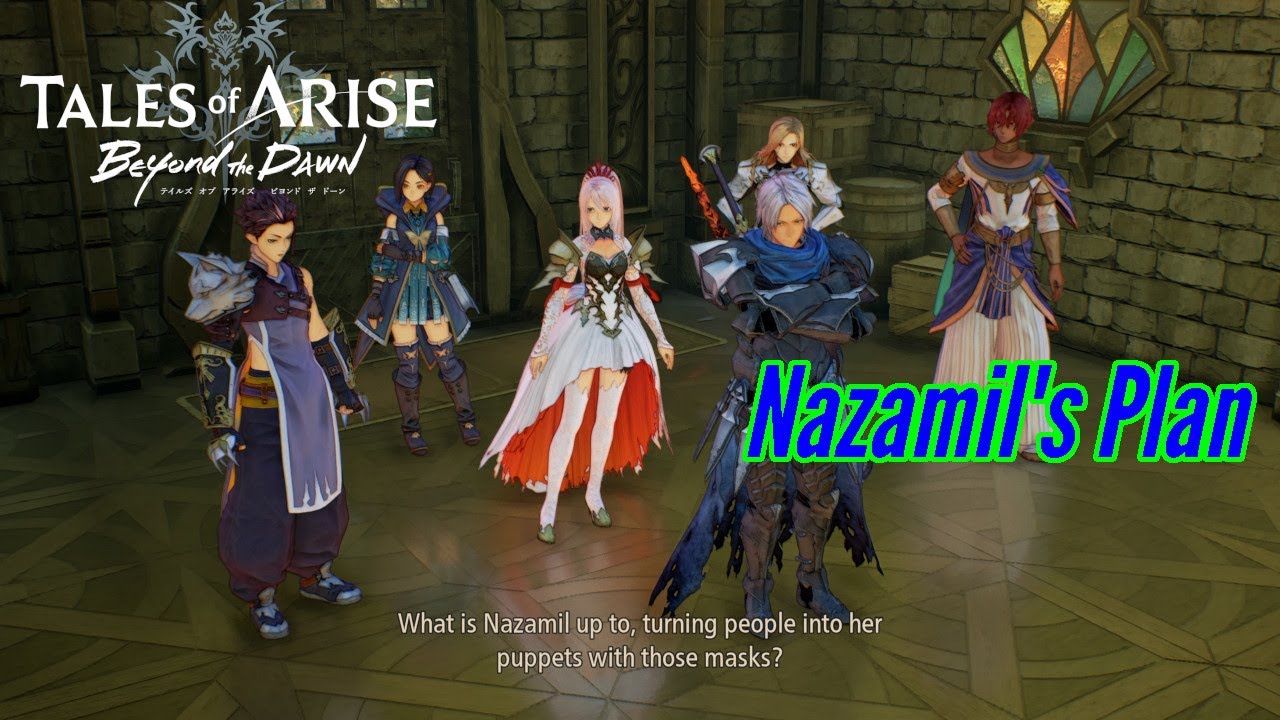 Tales of Arise [Beyond the Dawn] - Nazamil's Plan #4 - YouTube