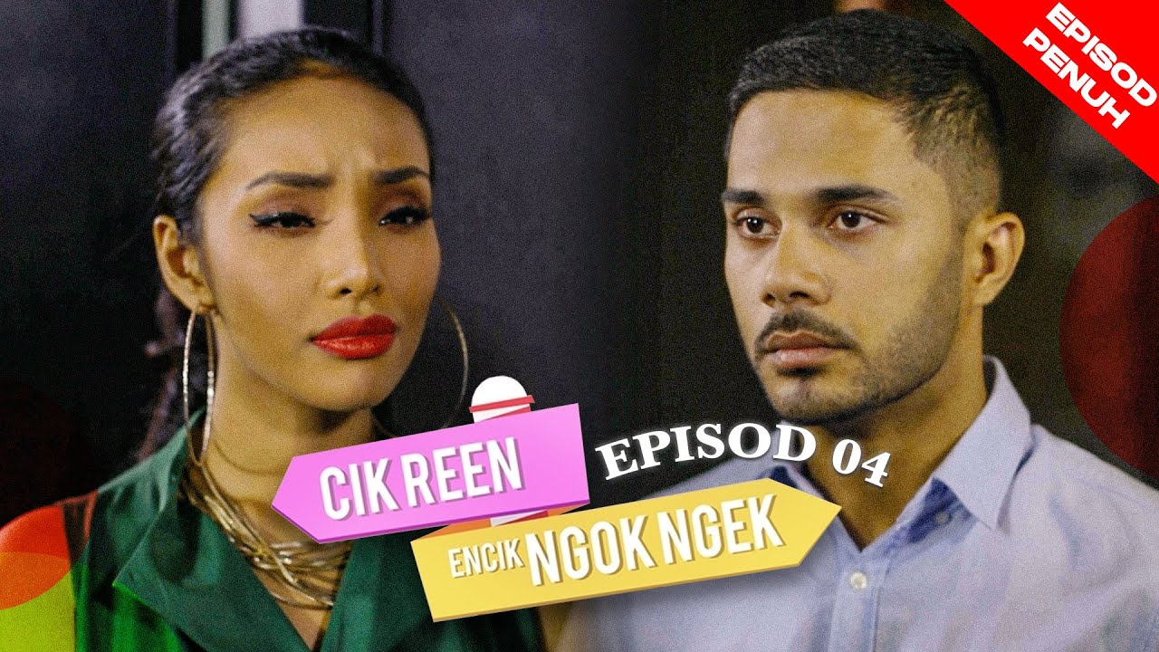 [EPISOD PENUH] Cik Reen Encik Ngok Ngek EP04 (Fikry Ibrahim, Farah ...