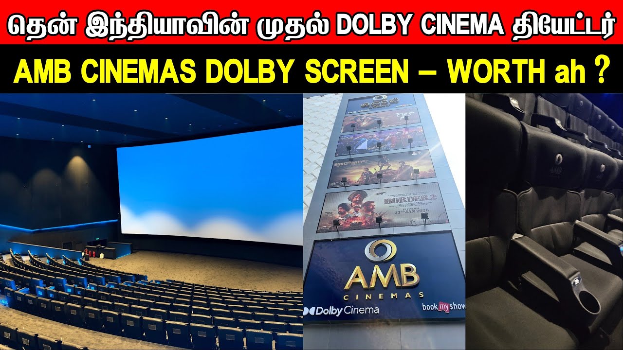 AMB Cinemas Dolby Screen - WORTH ah ? | South India's FIRST DOLBY ...