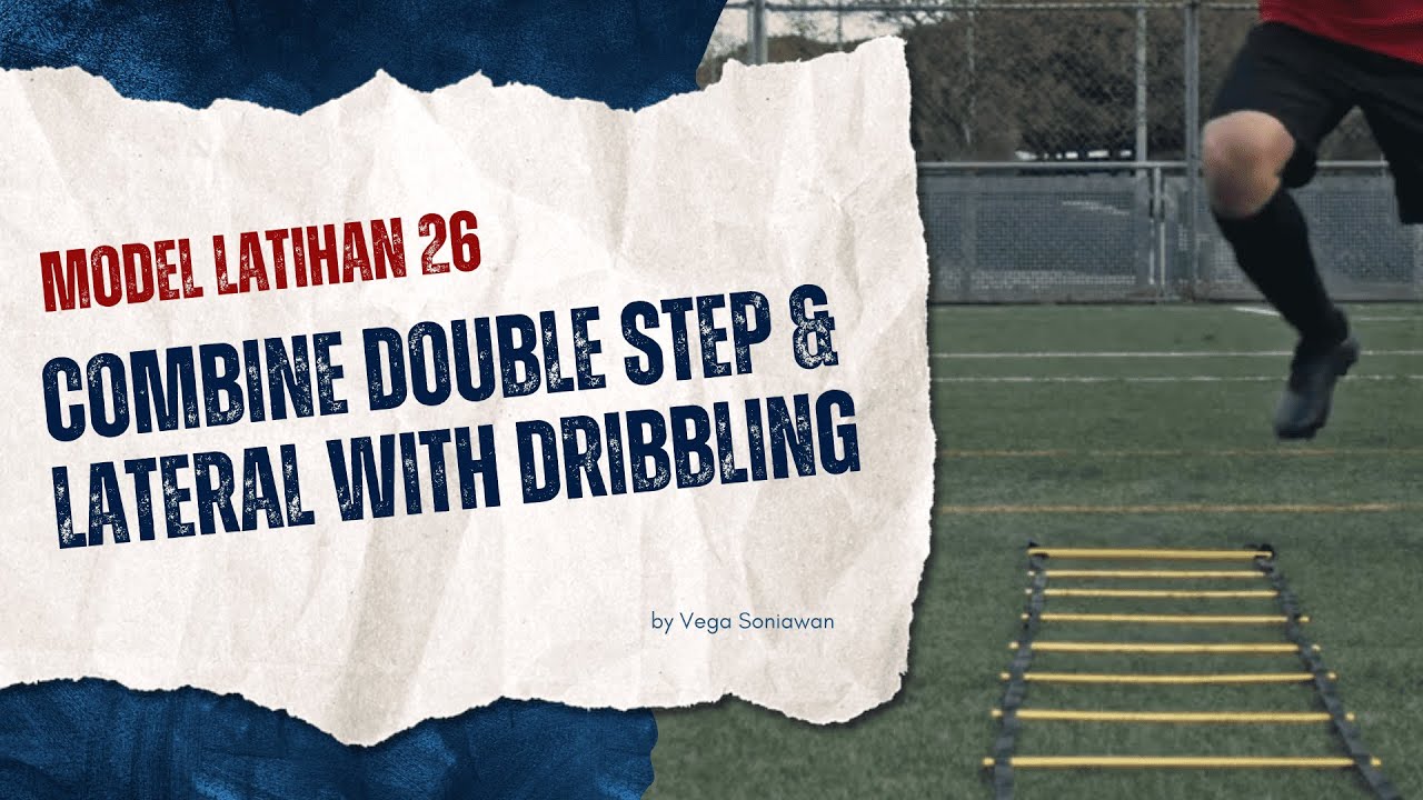Model 26 (Combine Double Step & Lateral with Dribbling) - YouTube