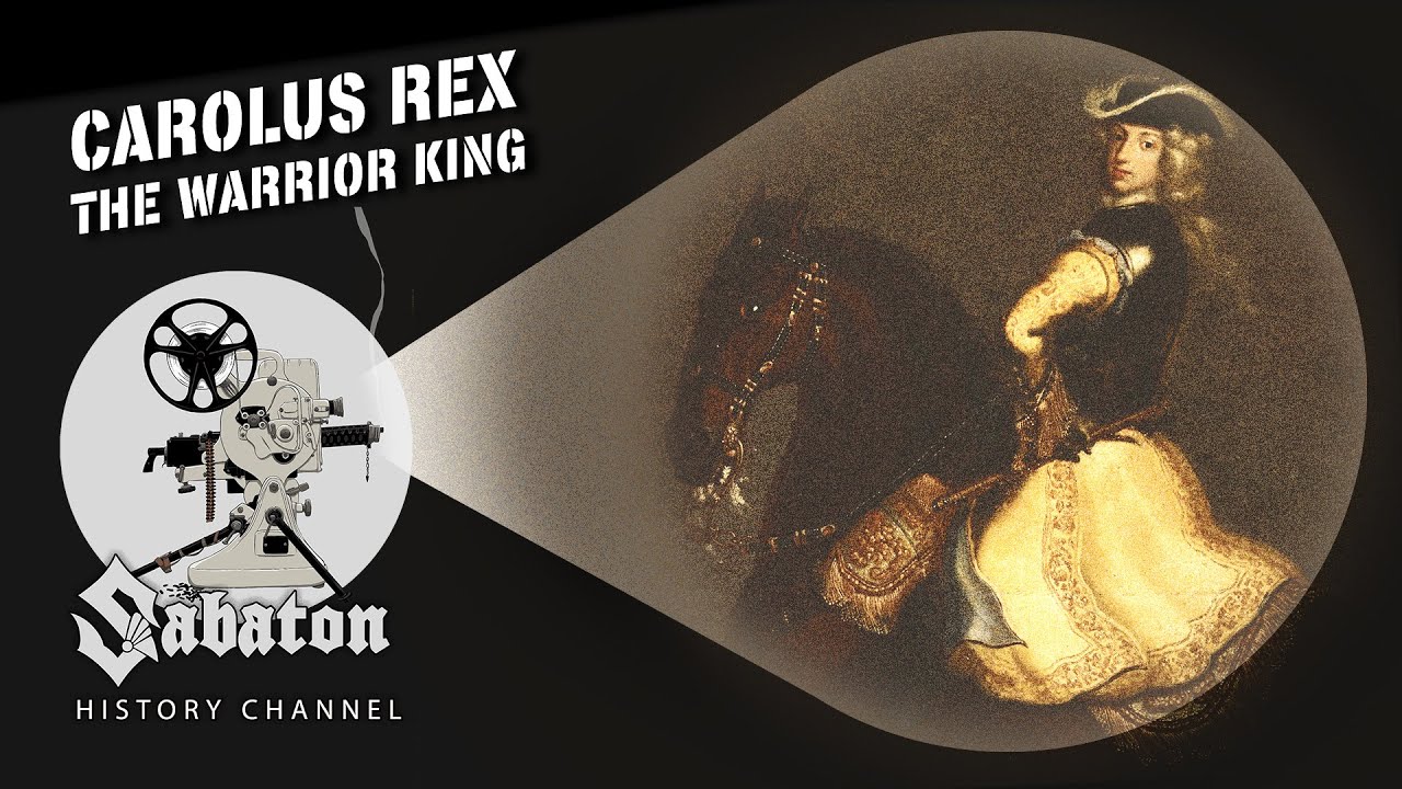 Carolus Rex - Charles XII of Sweden - Sabaton History 084 [Official ...