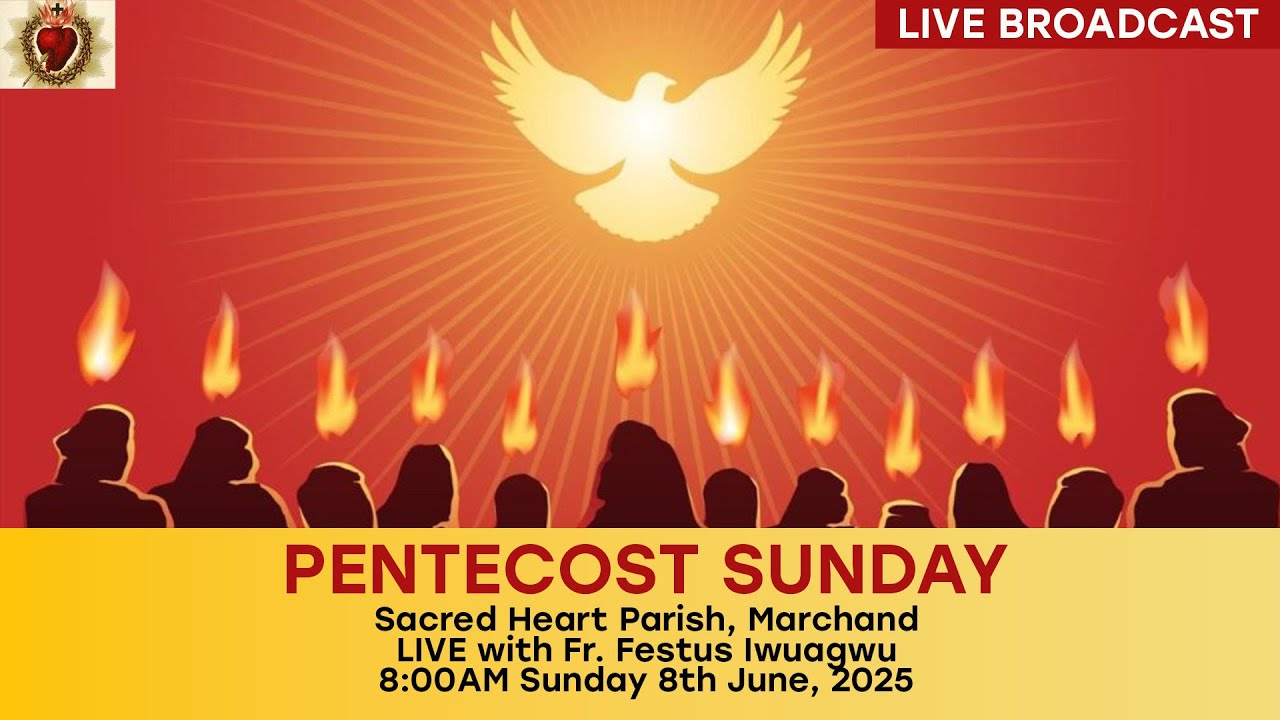Pentecost Sunday, Sunday 8th June, 2025, 8AM, Sacred Heart Parish ...