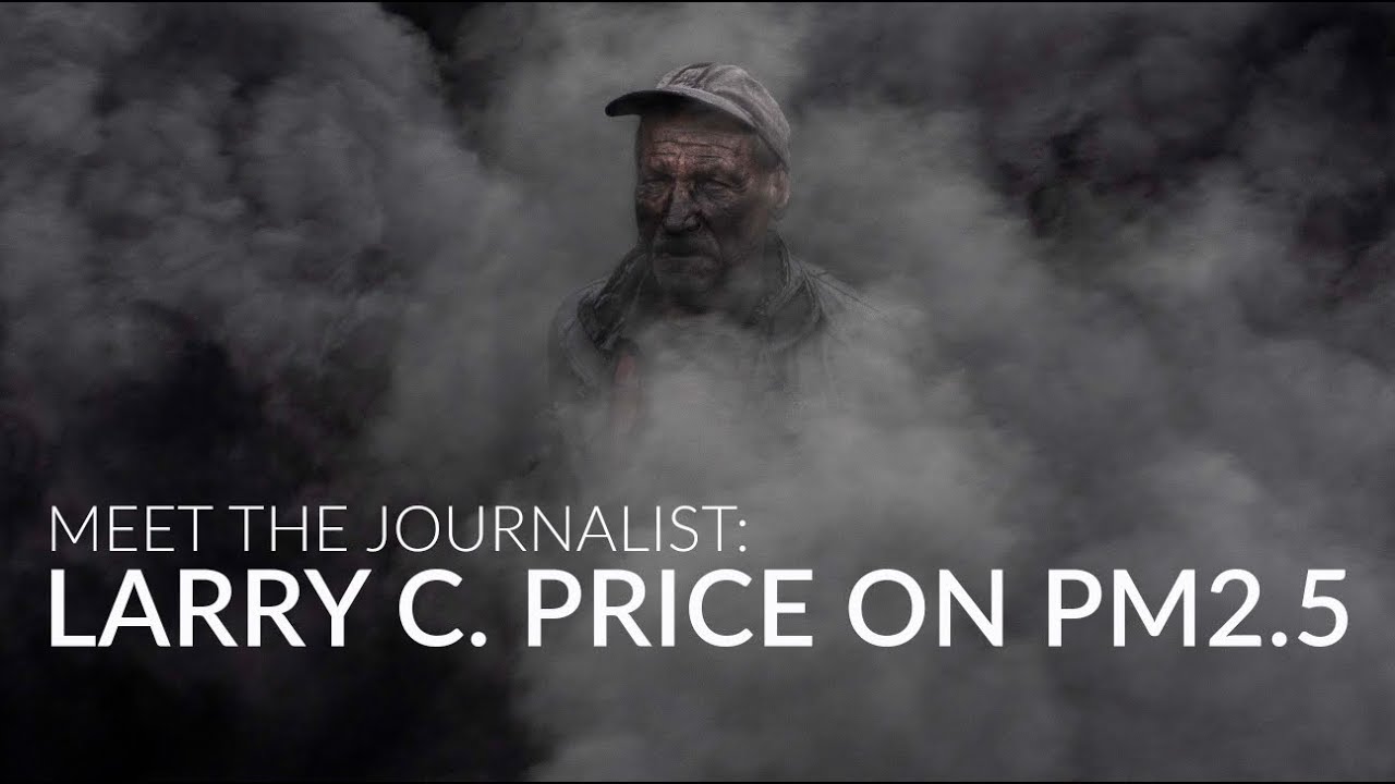 Meet the Journalist: Larry C. Price on PM2.5 - YouTube
