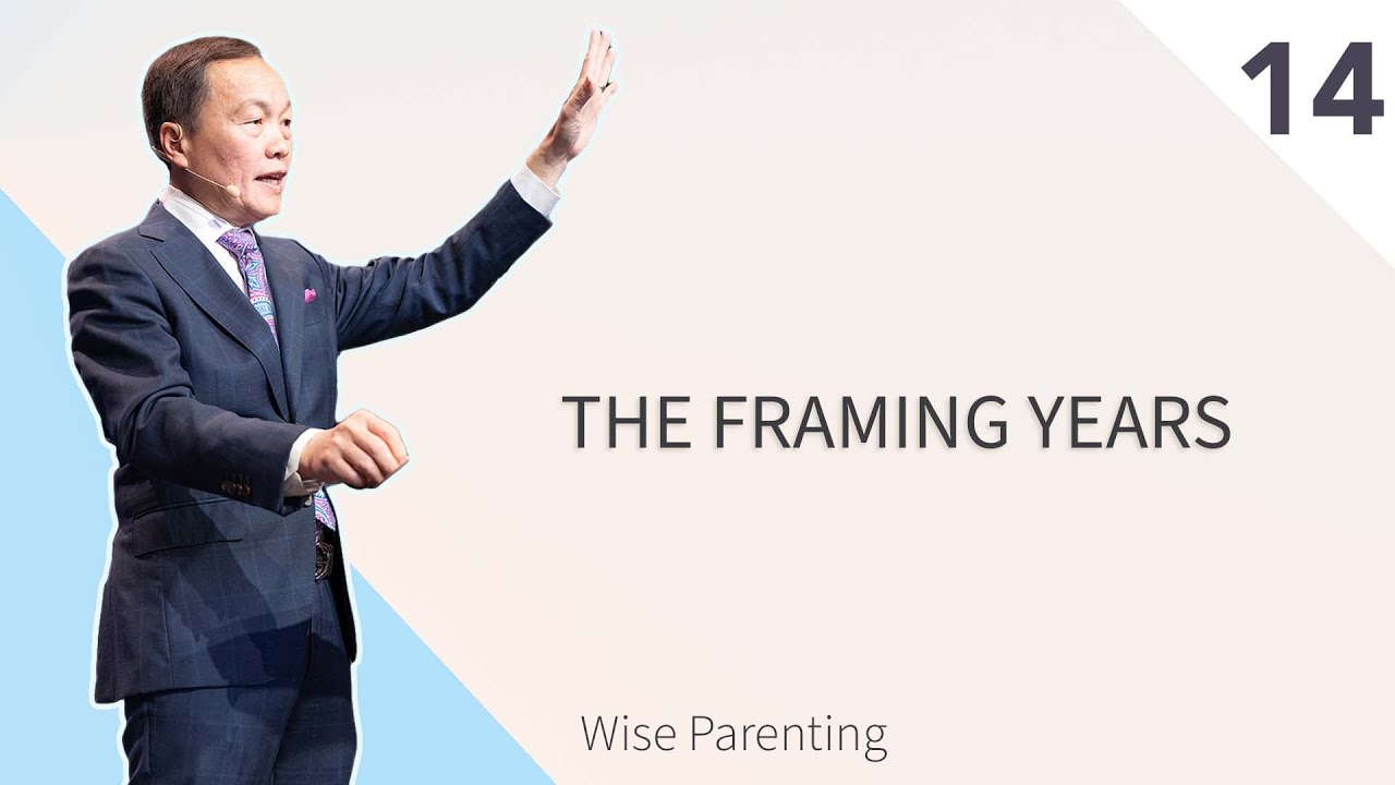 14 The Framing years – Wise Parenting - YouTube