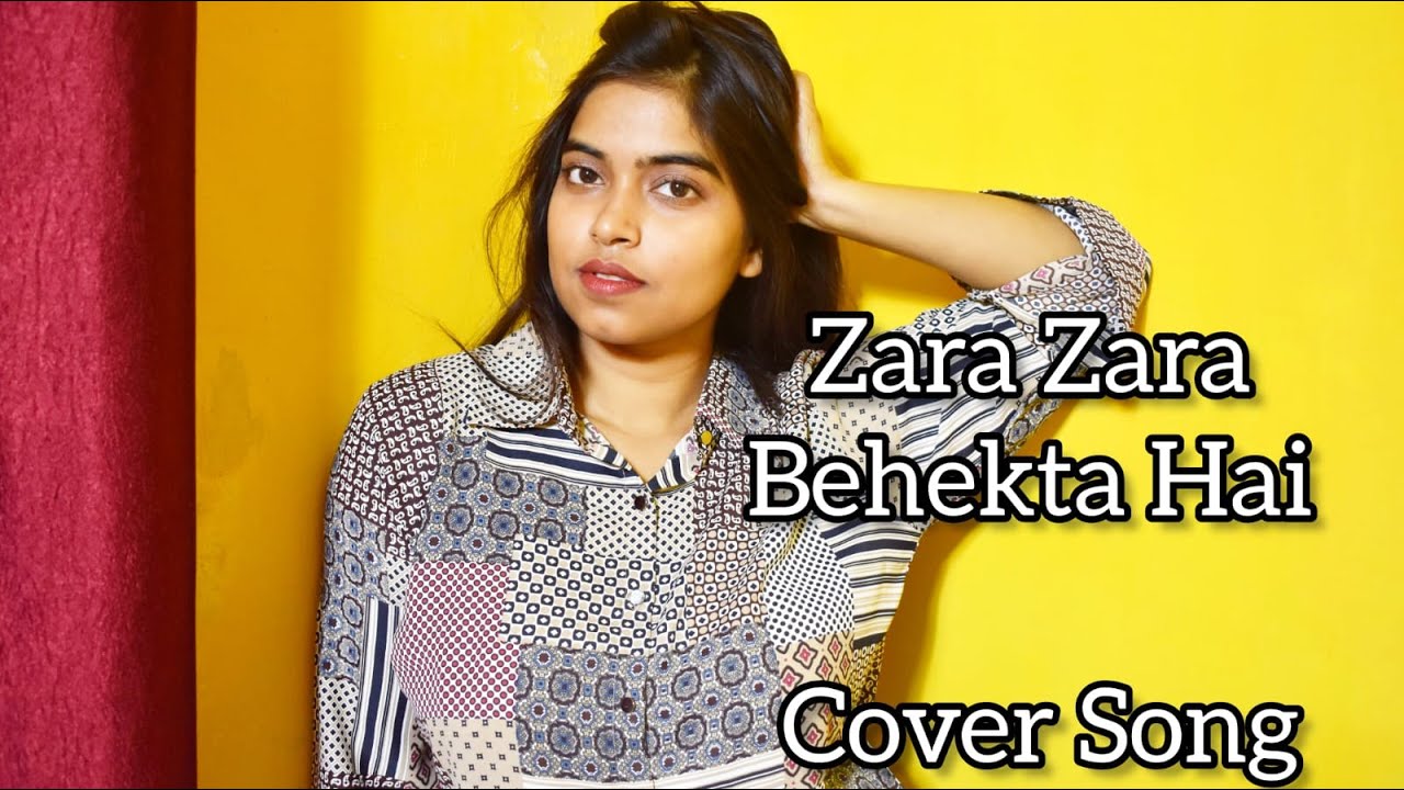 Zara Zara Behekta Hai || Cover Song || By Sanjana Raj - YouTube