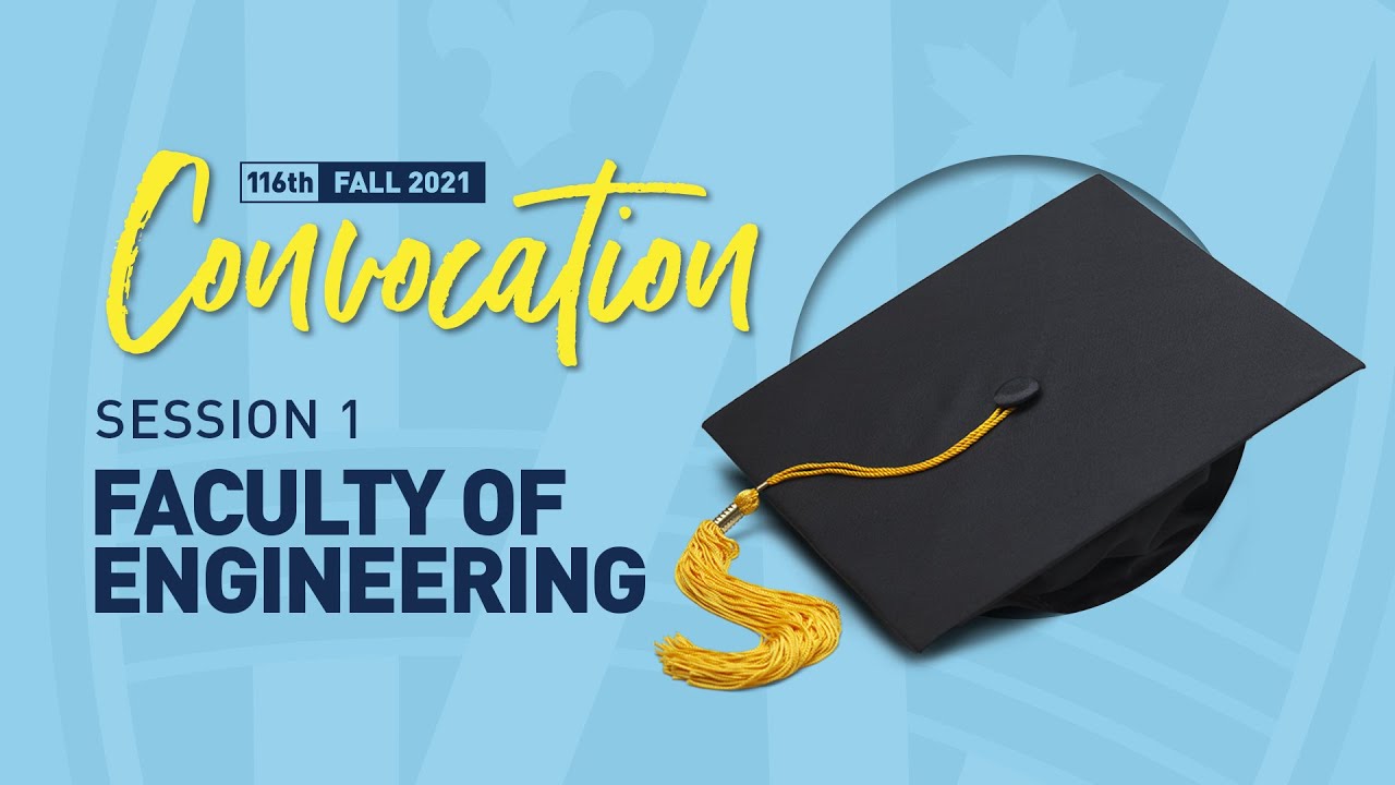 UWindsor Graduation - Fall 2021 - Session 1 - Engineering - YouTube