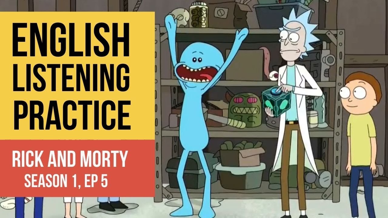 Rick and Morty 1x5 - English listening practice | Listen and Repeat ...